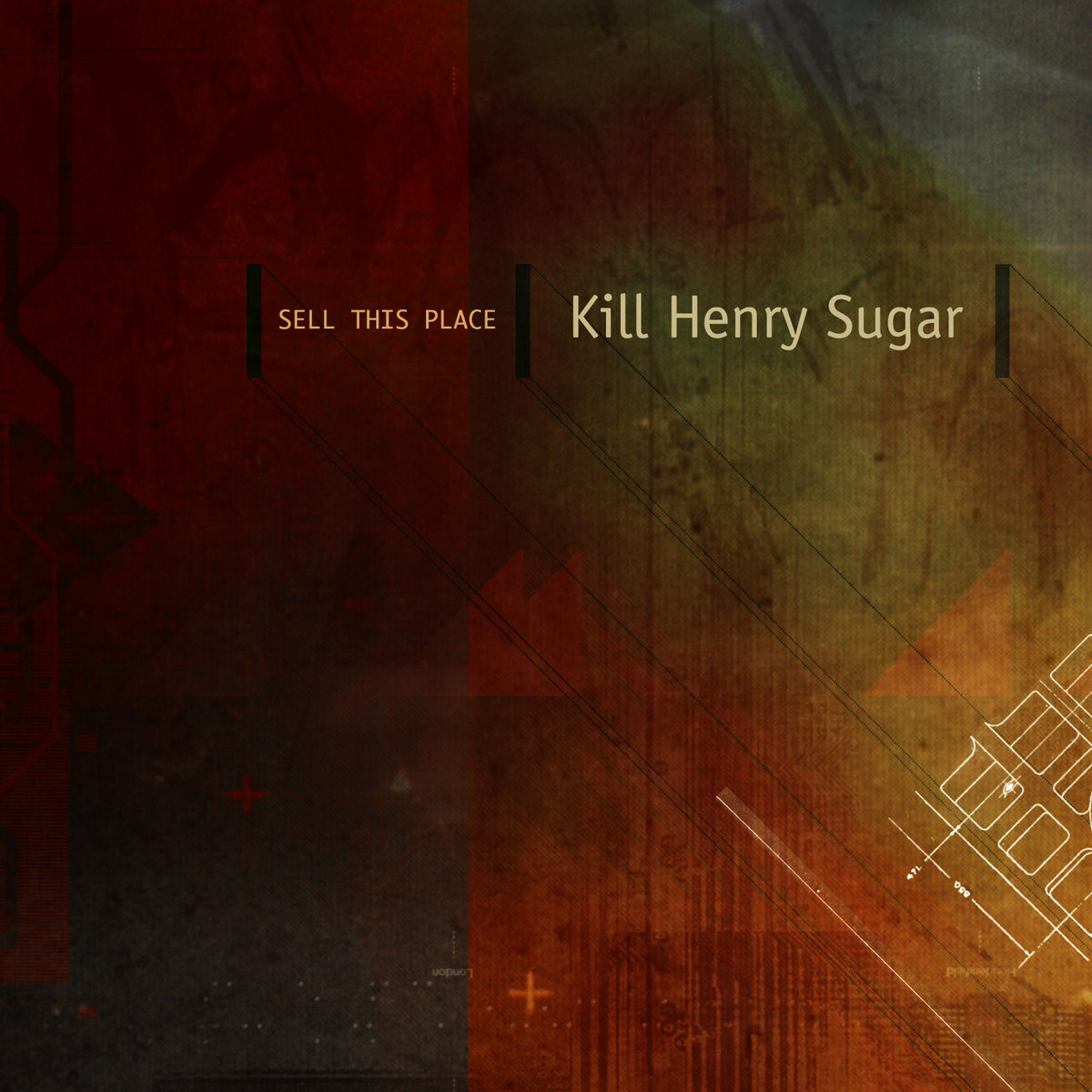 Sell This Place | Kill Henry Sugar/Erik Della Penna/Dean Sharenow