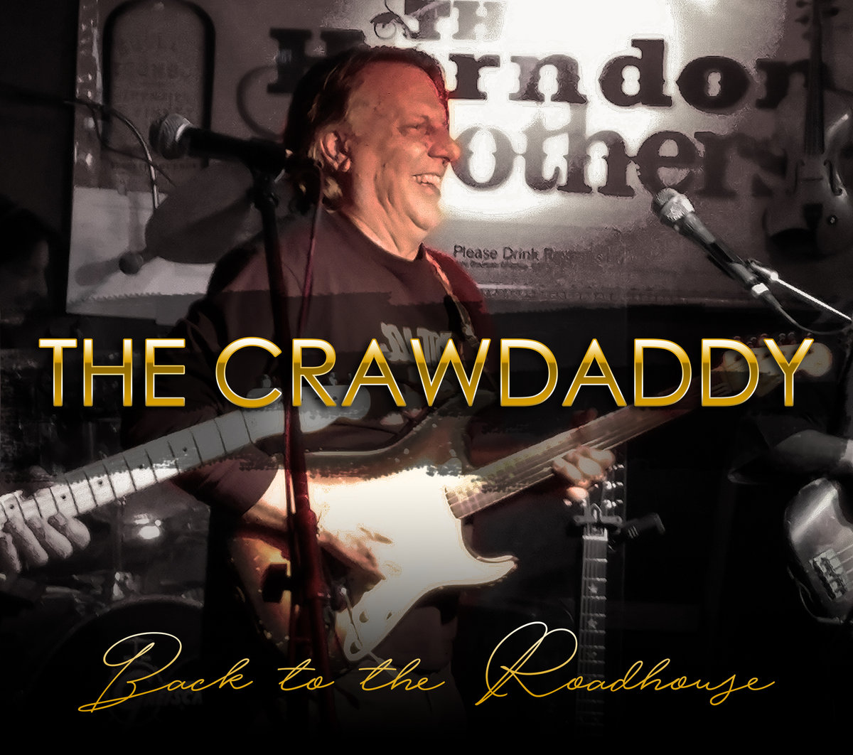 The Crawdaddy - Back to The Roadhouse | The Crawdaddy