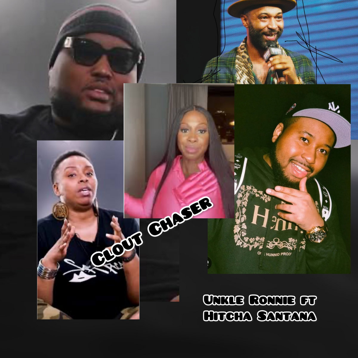 Clout Chaser | Unkle Ronnie