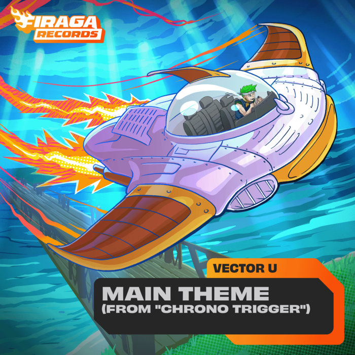 Main Theme (from "Chrono Trigger") (UK Garage Remix) | Vector U