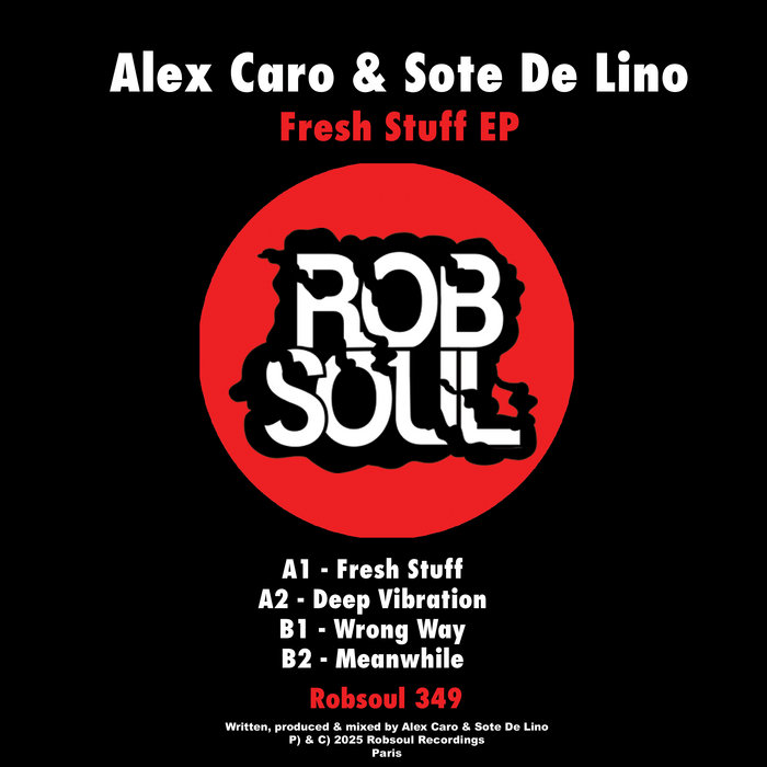 Alex Caro, Sote De Lino - Fresh Stuff EP | Robsoul Recordings