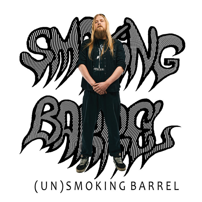 (Un)Smoking Barrel | Smoking Barrel