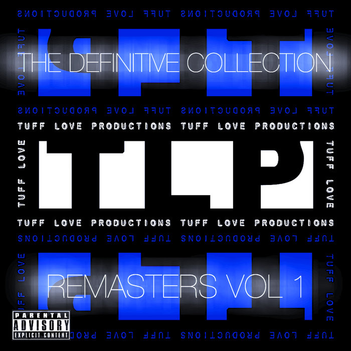 TLP The Definitive Collection: Vol 1 | Tuff Love Productions