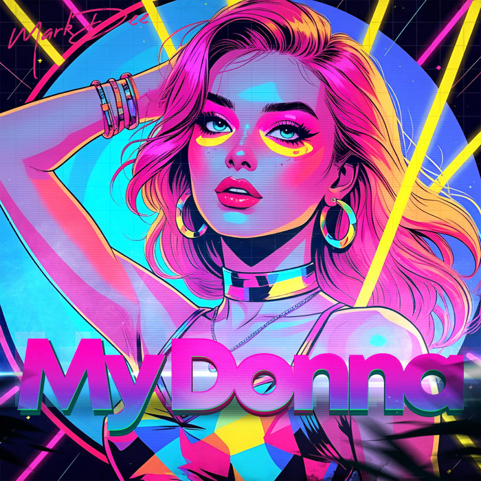 My Donna | Mark Dee, Shred Krueger | Mark Dee