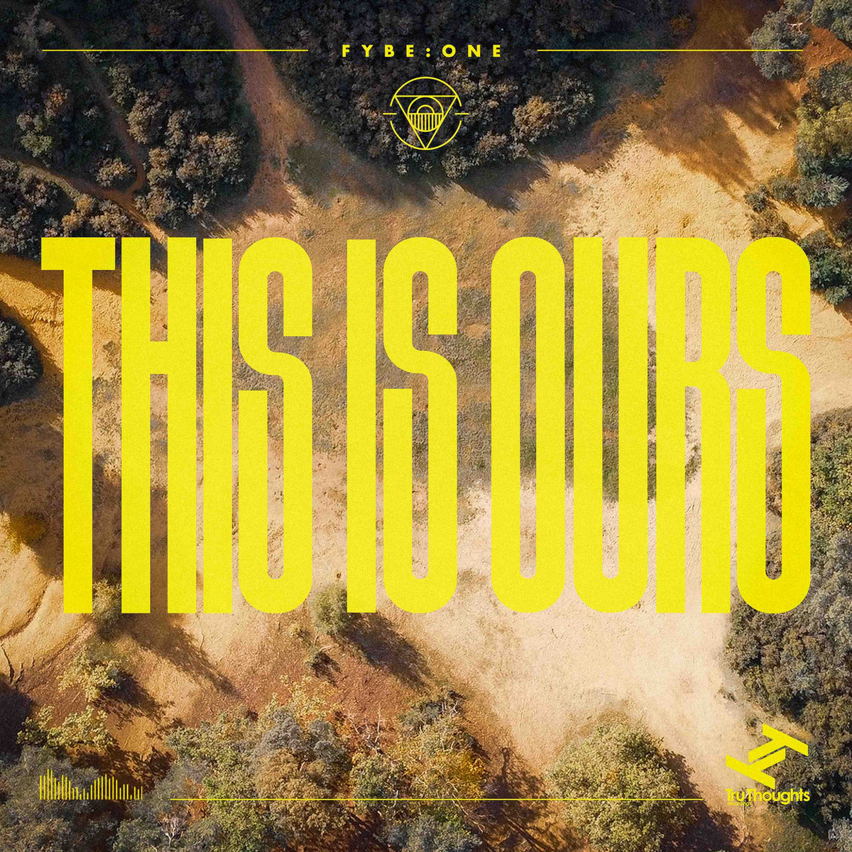 This Is Ours | Fybe:one