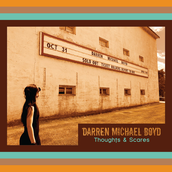Thoughts & Scares | Darren Michael Boyd