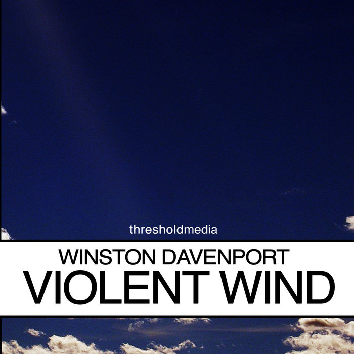 Violent Wind | Winston Davenport