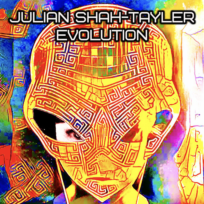Evolution (Album version) | Julian Shah-Tayler, The Singularity ...