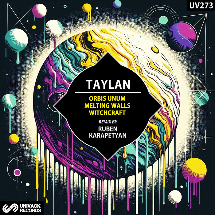 Taylan - Orbis Unum EP (remix by Ruben Karapetyan) [Univack] | Taylan, Ruben Karapetyan | Univack