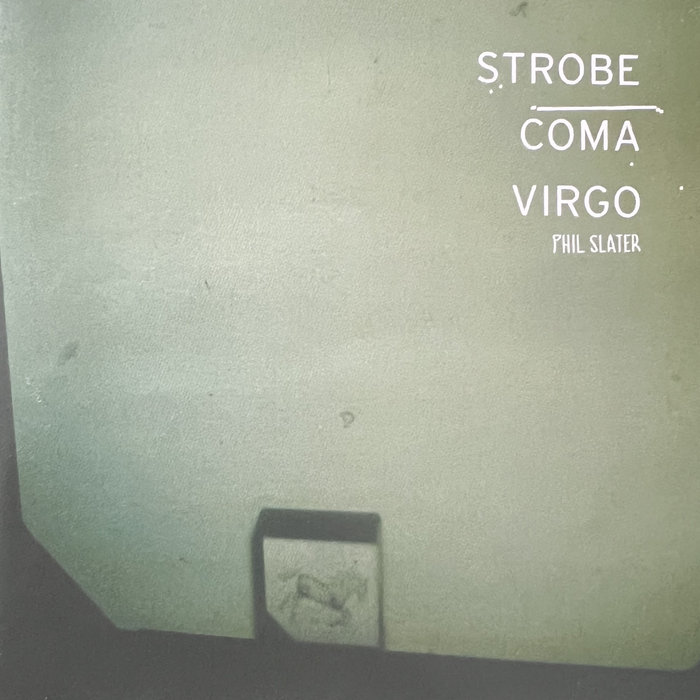 Strobe Coma Virgo | Phil Slater