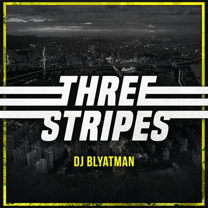 Three Stripes | DJ Blyatman