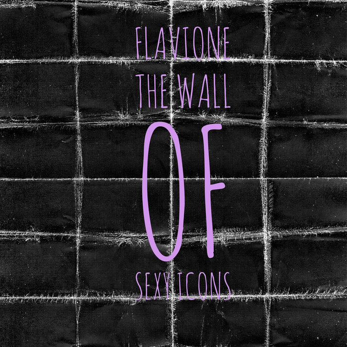 Wall Of Sexy Icons Re Works Flavione Flavione 7697