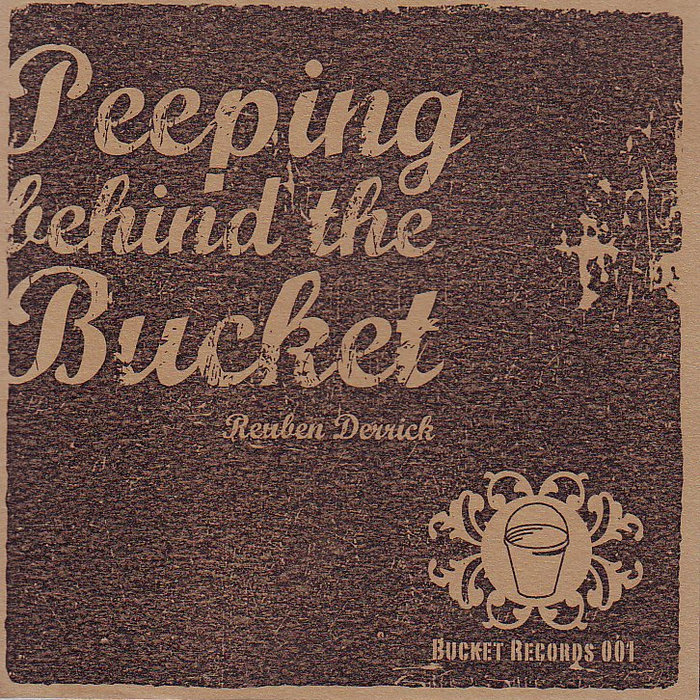 Peeping Behind the Bucket | Reuben Derrick