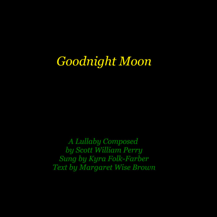 Goodnight Moon | Scott William Perry