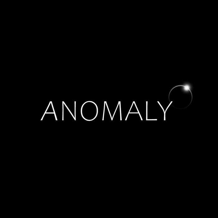 *Anomaly* | Anomaly