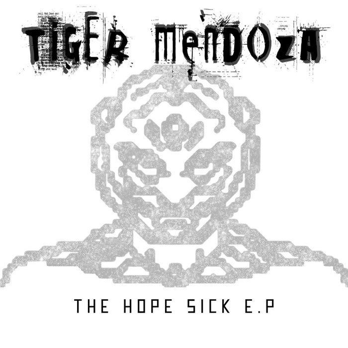 The Hope Sick ep | Tiger Mendoza