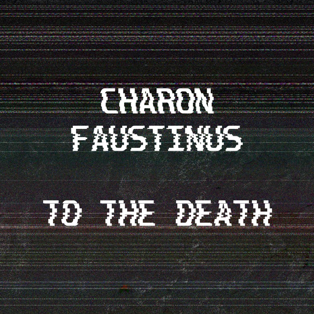 To the Death | Charon Faustinus | Contritum Machina Records