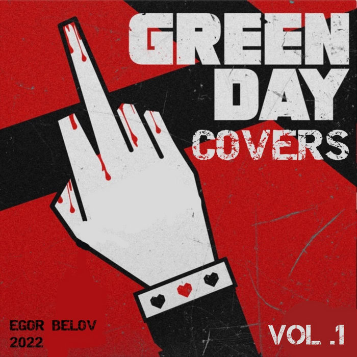 Green Day Covers VOL.1 | EGOR BELOV
