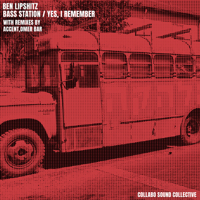 Ben Lipshitz-Bass station/yes, I remember | Ben Lipshitz | Collabo ...