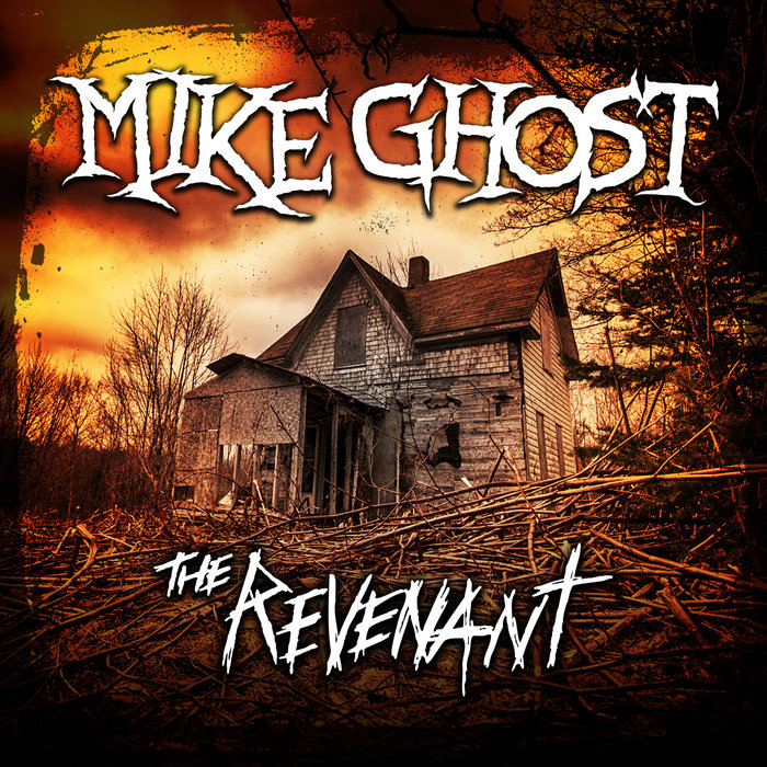 The Revenant | Mike Ghost