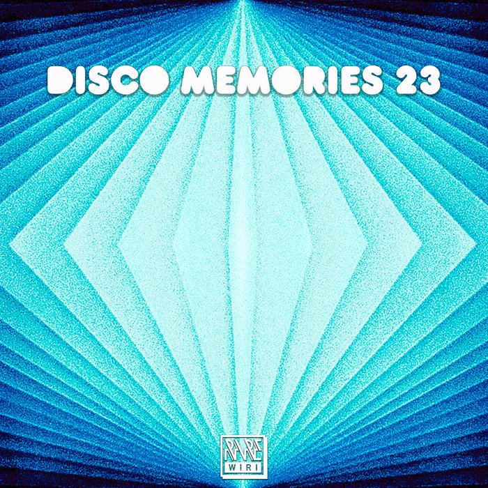 Disco Memories vol.23 | Various Artists | Rare Wiri Records