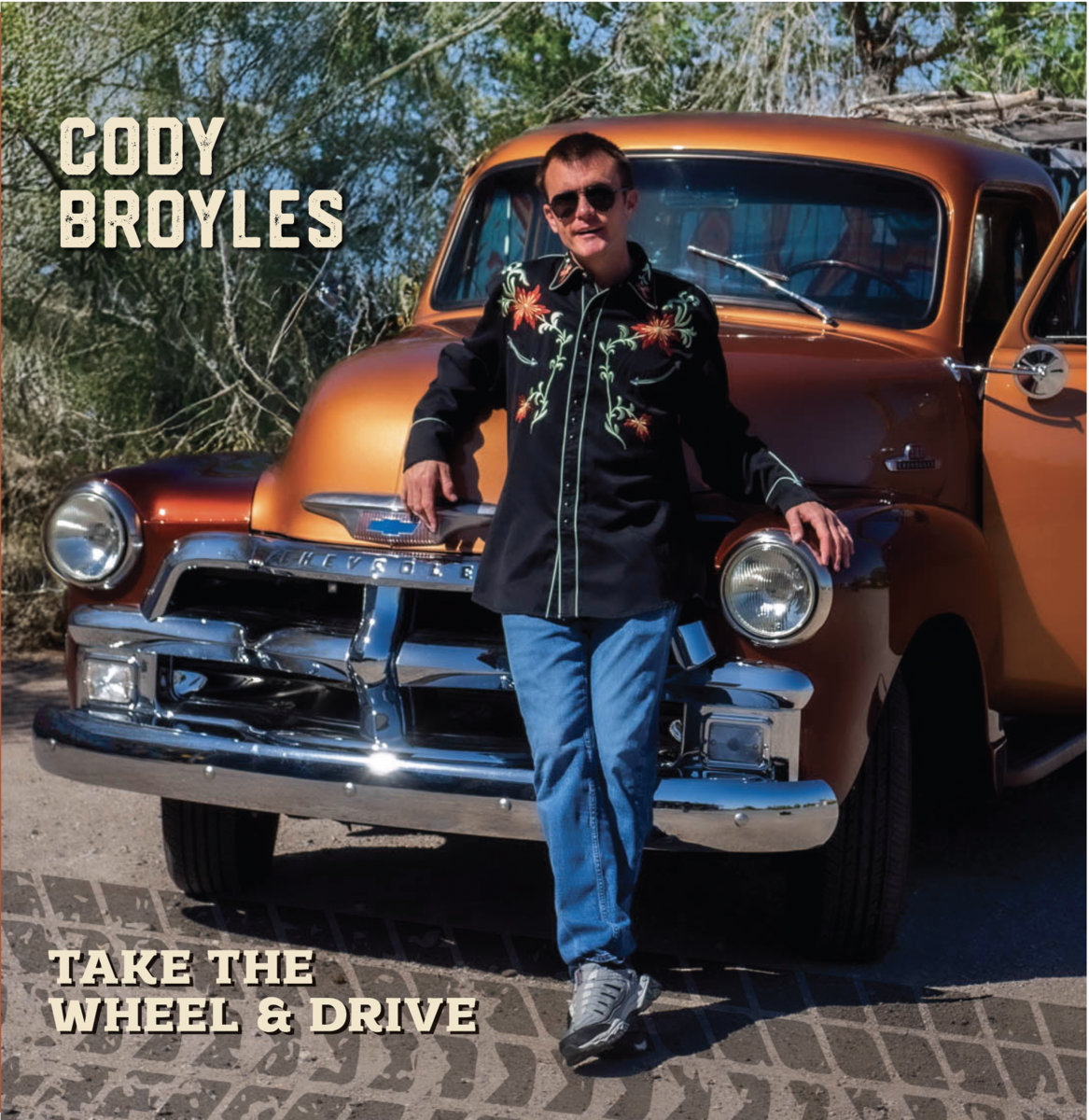 Take the Wheel and Drive | Cody Broyles
