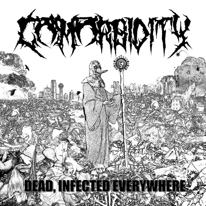 Dead, Infected Everywhere | Comorbidity
