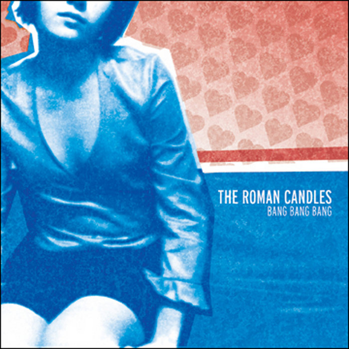 Bang! Bang! Bang! | The Roman Candles | Matt Hopper & The Roman Candles
