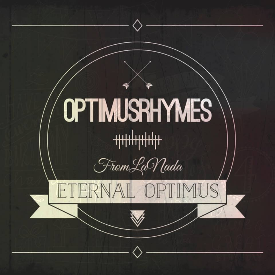 Eternal Optimus | Optimus Rhymes | Zulu Town