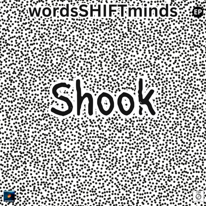 Shook (EP) | wordsSHIFTminds