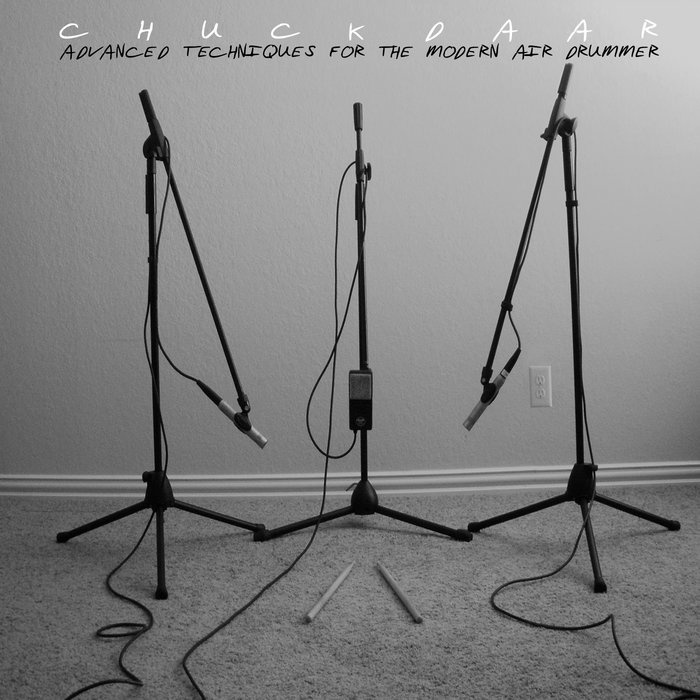 Advanced Techniques For The Modern Air Drummer [2020] | Chuck Daar