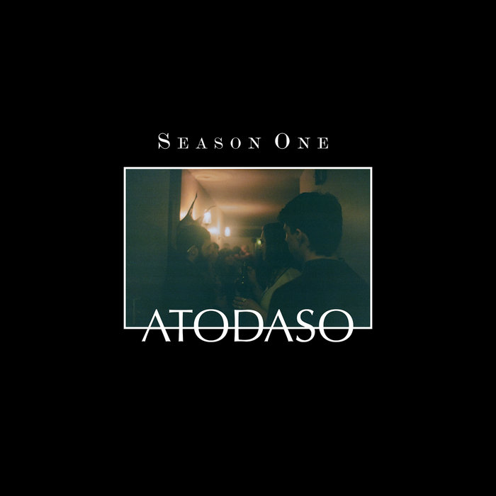 Season One | Atodaso