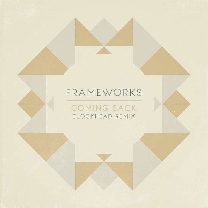 Coming Back (Blockhead Remix) | Frameworks