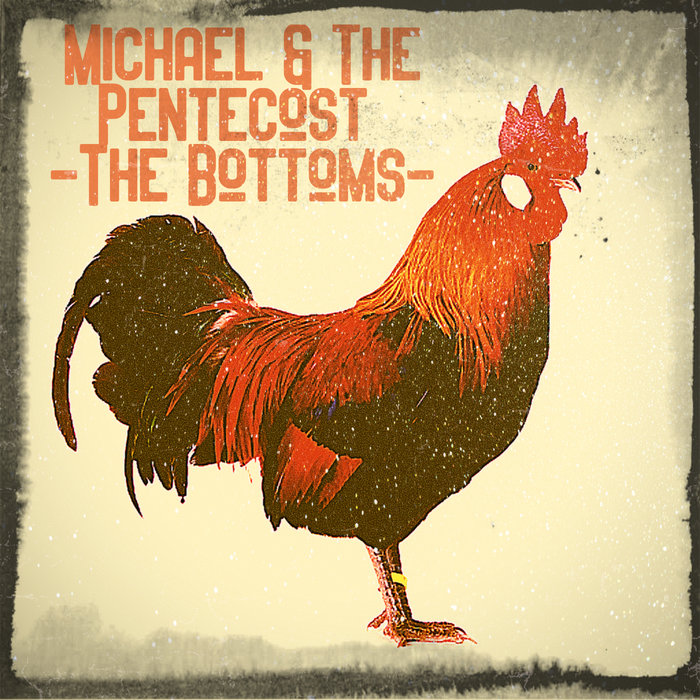The Bottoms Michael The Pentecost