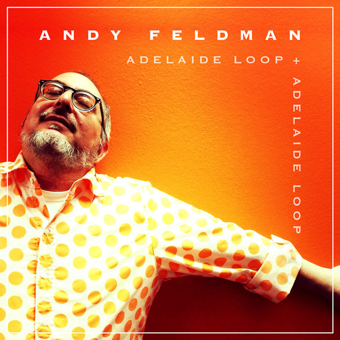Adelaide Loop | Andy Feldman
