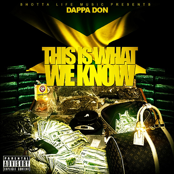 This Is What We Know | Dappa Don