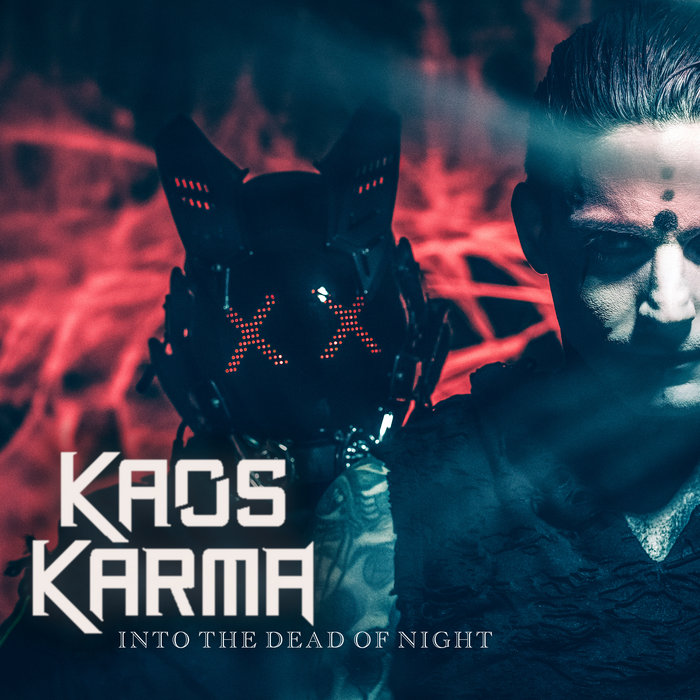 Into The Dead Of Night | Kaos Karma