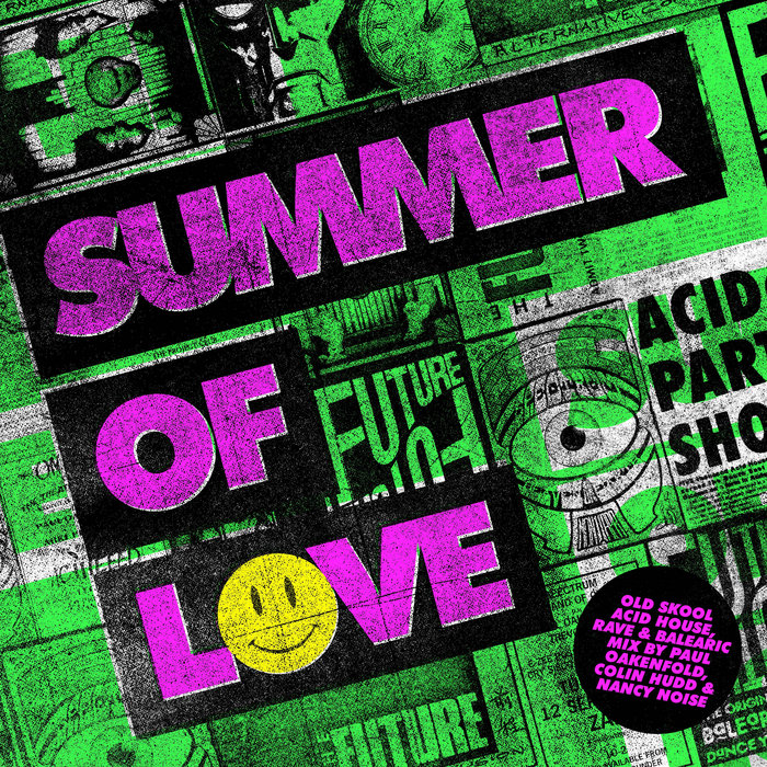 Summer Of Love Old Skool Acid House, Rave & Balearic - Paul Oakenfold ...