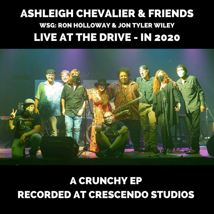 Live at the Drive-In 2020 - A Crunchy EP | Ashleigh Chevalier & Friends ...