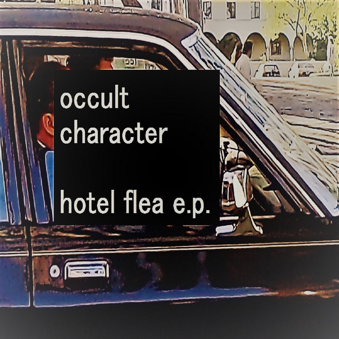 Hotel Flea EP | Occult Character