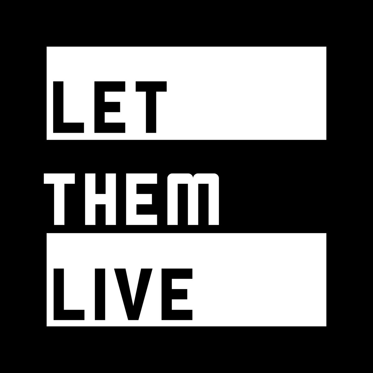 Let Them Live | Unlabeled
