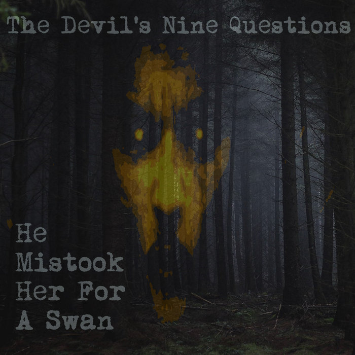 The Devil's NIne Questions | He Mistook Her For A Swan