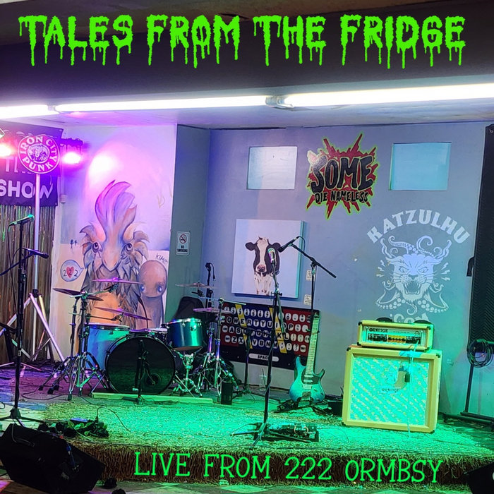 Tales From The Fridge "Live From 222 Ormbsy" | The Parishables