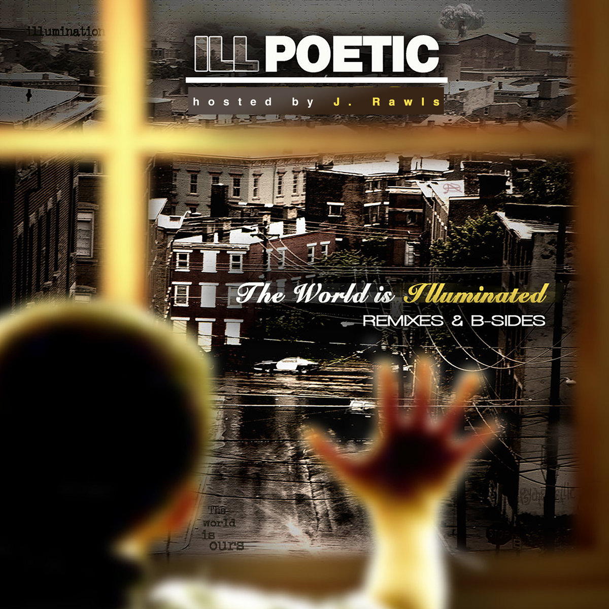 The World is Illuminated | Ill Poetic