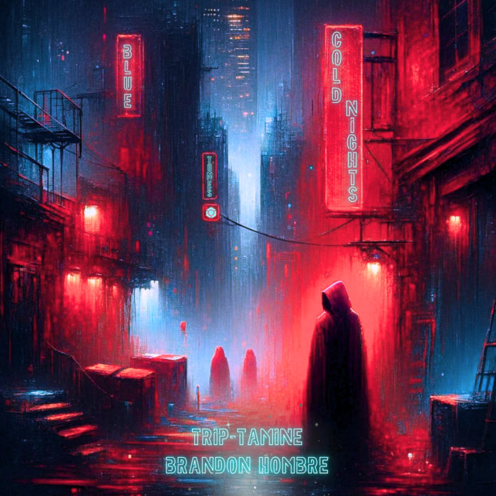 Cold Nights | Trip-Tamine, Brandon Hombre | Blue Tunes Records