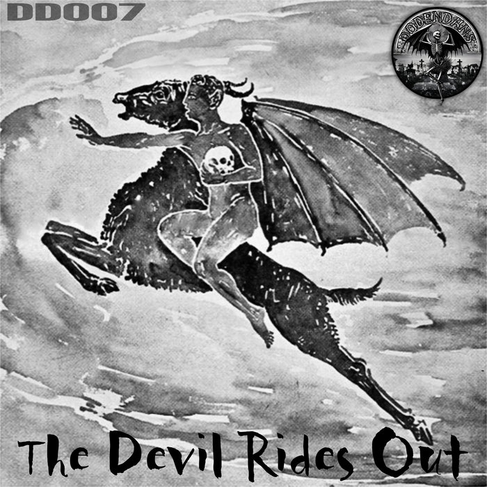 DD007 - V/A - THE DEVIL RIDES OUT | Various Artists | Dodendans
