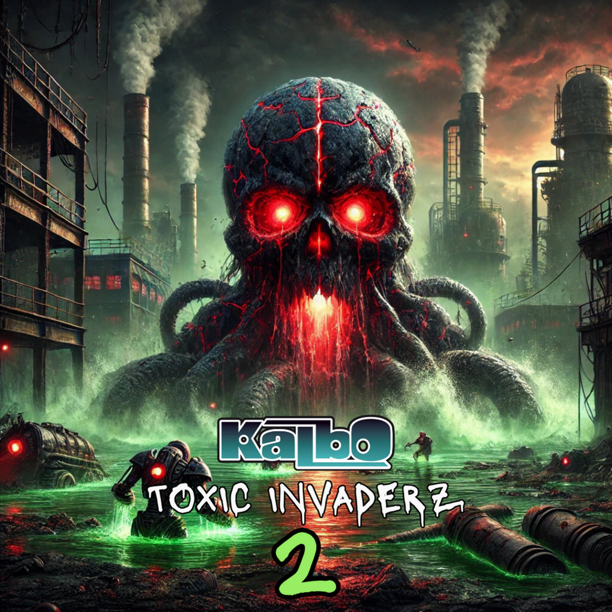 TOXIC INVADERZ 2 | Kalbo