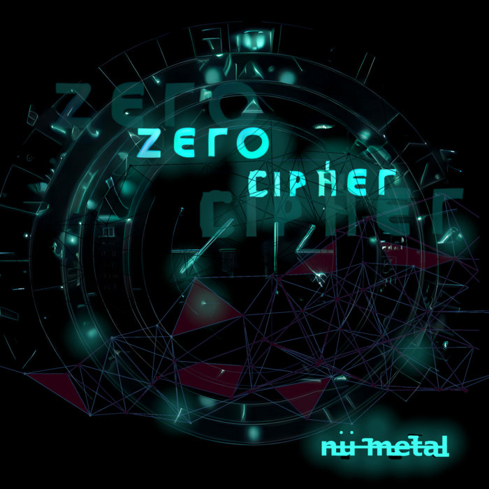 Nu Metal | Zero Cipher