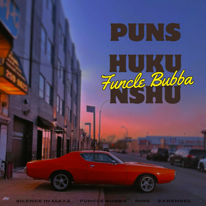 Funcle Bubba | Punshukunshu