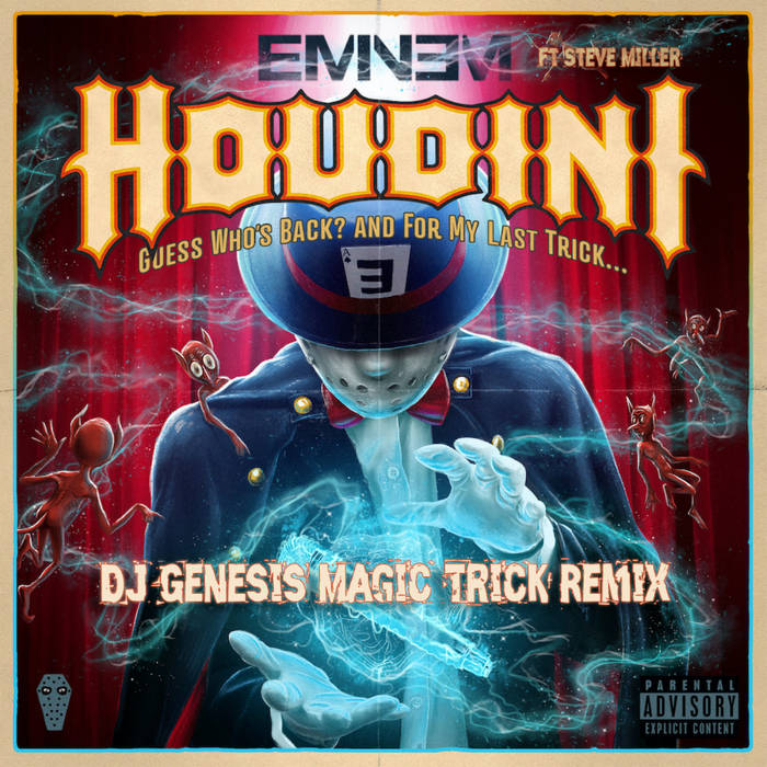 Eminem ft Steve Miller - Houdini (dj genesis magic trick remix) | DJ ...
